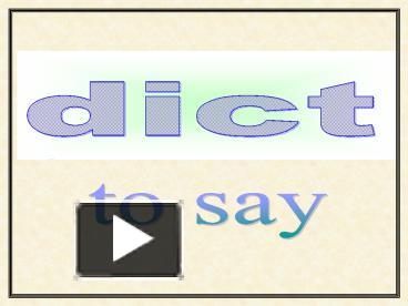 dict presentation | free to view