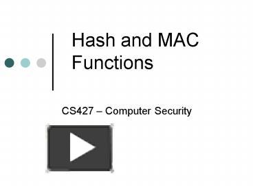 PPT – Hash and MAC Functions PowerPoint presentation | free to view ...