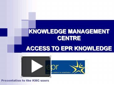 PPT – Presentation to the KMC users PowerPoint presentation | free to ...