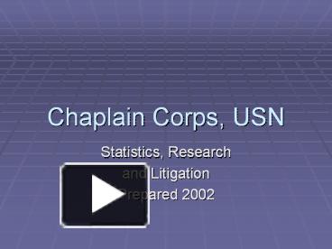 Chaplain Corps, USN presentation | free to view