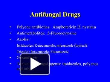 Antifungal Drugs presentation | free to view