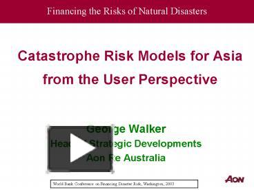 PPT – Catastrophe Risk Models for Asia from the User Perspective ...