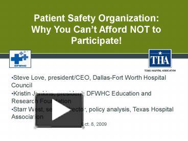 Patient Safety Organization: Why You Can presentation | free to view