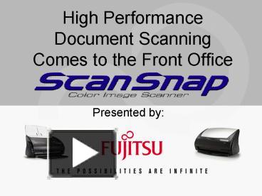 High Performance Document Scanning Comes to the Front Office ...