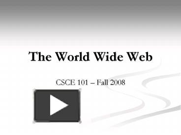 The World Wide Web presentation | free to view