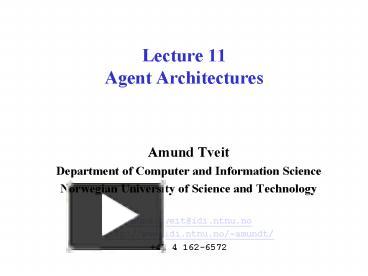 Lecture 11 Agent Architectures presentation | free to view