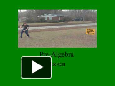 PPT – Pre-Algebra PowerPoint presentation | free to download - id ...