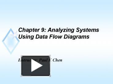 PPT – Chapter 9: Analyzing Systems Using Data Flow Diagrams PowerPoint ...