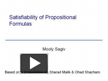 PPT – Satisfiability of Propositional Formulas PowerPoint presentation ...