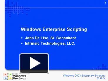 PPT – Windows Enterprise Scripting PowerPoint presentation | free to ...
