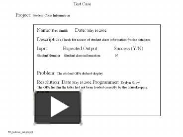PPT – Test Case PowerPoint presentation | free to download - id: 1d1dfd ...