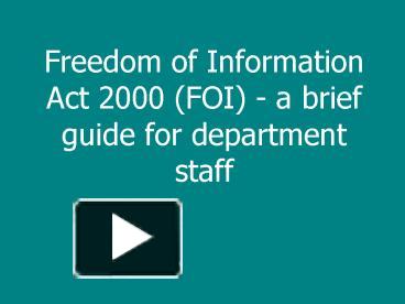 PPT – Freedom of Information Act 2000 FOI a brief guide for department ...