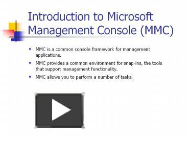Introduction to Microsoft Management Console (MMC) presentation | free ...