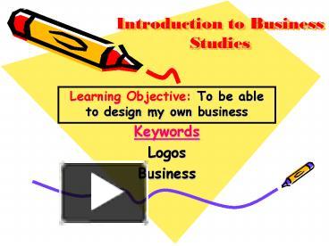 Introduction to Business Studies presentation | free to view