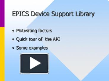 EPICS Device Support Library presentation | free to view
