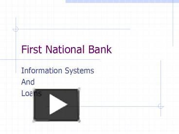 First National Bank presentation | free to view