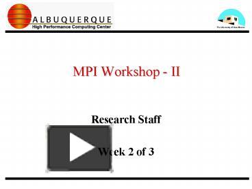 PPT – MPI Workshop - II PowerPoint presentation | free to download - id ...
