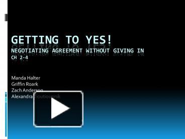 Getting to yes! Negotiating agreement without giving in Ch 2-4 ...
