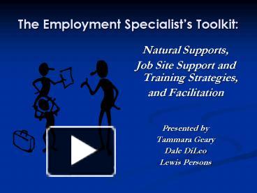 PPT – The Employment Specialists Toolkit: PowerPoint presentation ...