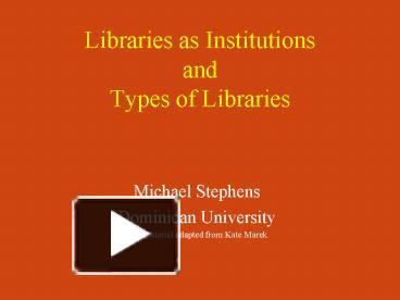 Libraries as Institutions and Types of Libraries presentation | free to ...