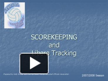 SCOREKEEPING and Libero Tracking presentation | free to view