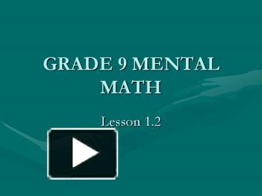 PPT – GRADE 9 MENTAL MATH PowerPoint presentation | free to view - id ...