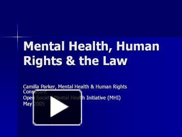 Mental Health, Human Rights presentation | free to view