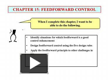 CHAPTER 15: FEEDFORWARD CONTROL presentation | free to view