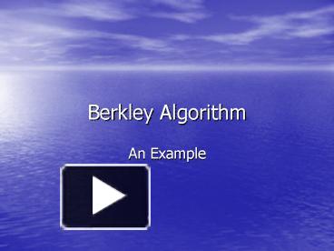 PPT – Berkley Algorithm PowerPoint presentation | free to view - id ...