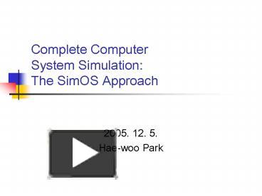Complete Computer System Simulation: The SimOS Approach presentation ...