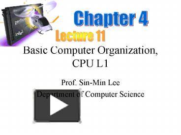 Basic Computer Organization, CPU L1 presentation | free to view