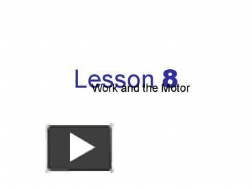 PPT – Work and the Motor PowerPoint presentation | free to view - id ...