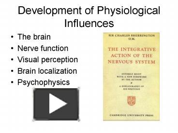 Development of Physiological Influences presentation | free to view