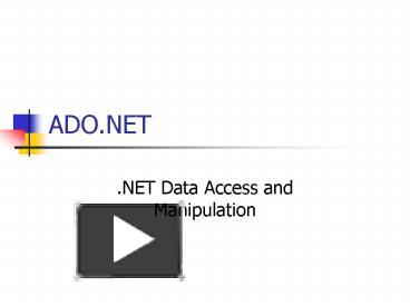 ADO'NET presentation | free to view
