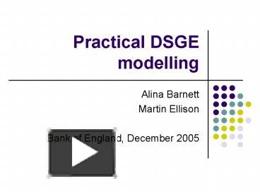 PPT – Practical DSGE modelling PowerPoint presentation | free to view ...