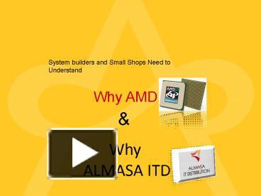 PPT – Why AMD PowerPoint presentation | free to download - id: 1d6954-YzEwN