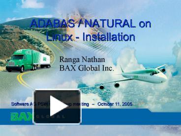 PPT – ADABAS NATURAL on Linux Installation PowerPoint presentation ...