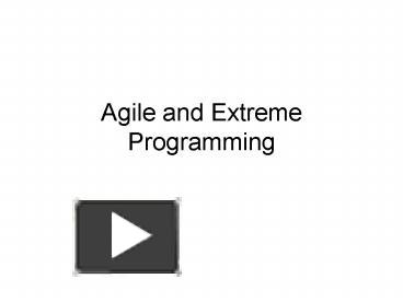 Agile and Extreme Programming presentation | free to view