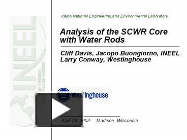 Analysis of the SCWR Core with Water Rods presentation | free to view