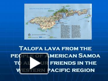 PPT – Talofa lava from the people of American Samoa to all our friends ...