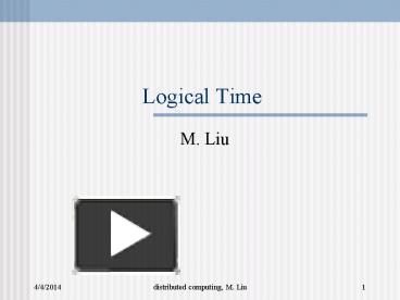 PPT – Logical Time PowerPoint presentation | free to view - id: 1d7654 ...