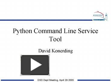Python Command Line Service Tool presentation | free to view