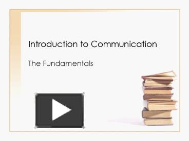 Introduction to Communication presentation | free to view