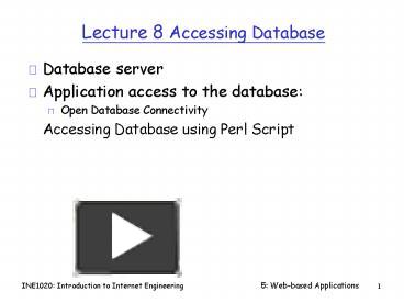 Lecture 8 Accessing Database presentation | free to view