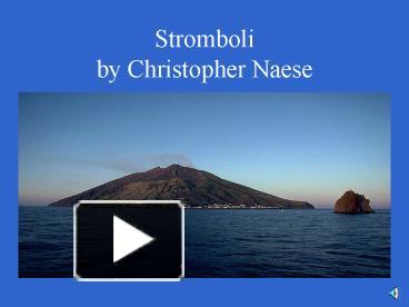 PPT – Stromboli by Christopher Naese PowerPoint presentation | free to ...