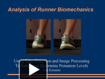 Analysis of Runner Biomechanics presentation | free to view