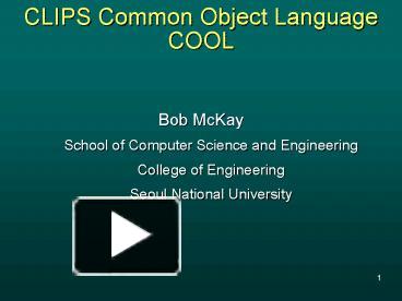PPT – CLIPS Common Object Language COOL PowerPoint presentation | free ...