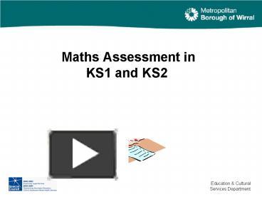 Maths Assessment in KS1 and KS2 presentation | free to view