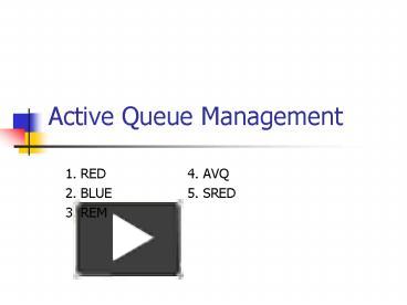 PPT – Active Queue Management PowerPoint presentation | free to view ...