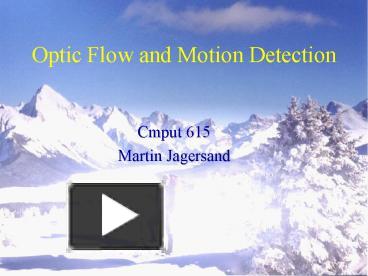 Optic Flow and Motion Detection presentation | free to download